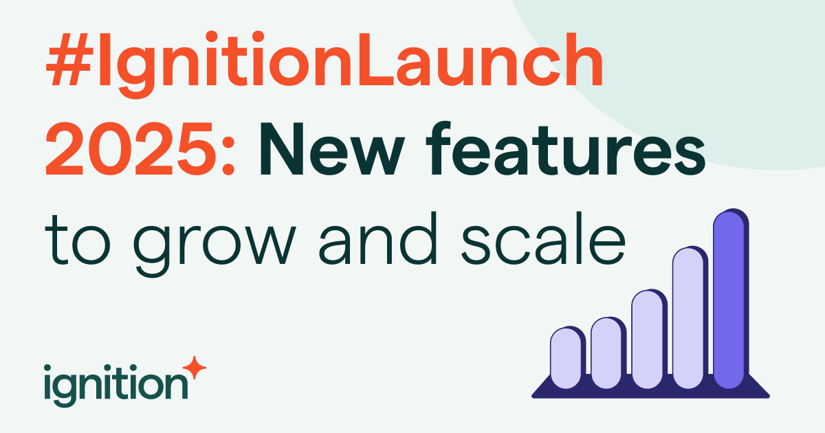 Ignition 2025: New features to grow and scale | Ignition Blog
